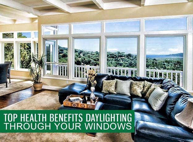 TOP HEALTH BENEFITS DAYLIGHTING THROUGH YOUR WINDOWS - Renewal by ...