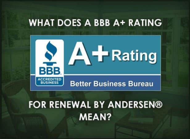 WHAT DOES A BBB A RATING FOR RENEWAL BY ANDERSEN MEAN Renewal By Andersen Of St Louis what-does-a-bbb-a-rating-for-renewal-by-andersen-mean-renewal-by-andersen-of-st-louis