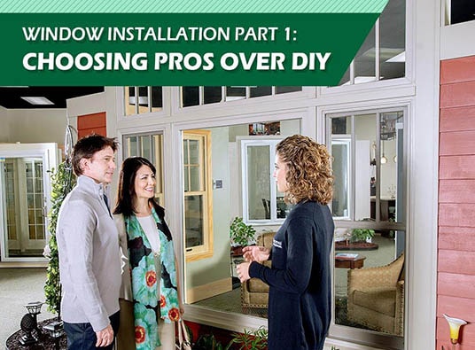 WINDOW INSTALLATION PART 1: CHOOSING PROS OVER DIY - Renewal by ...